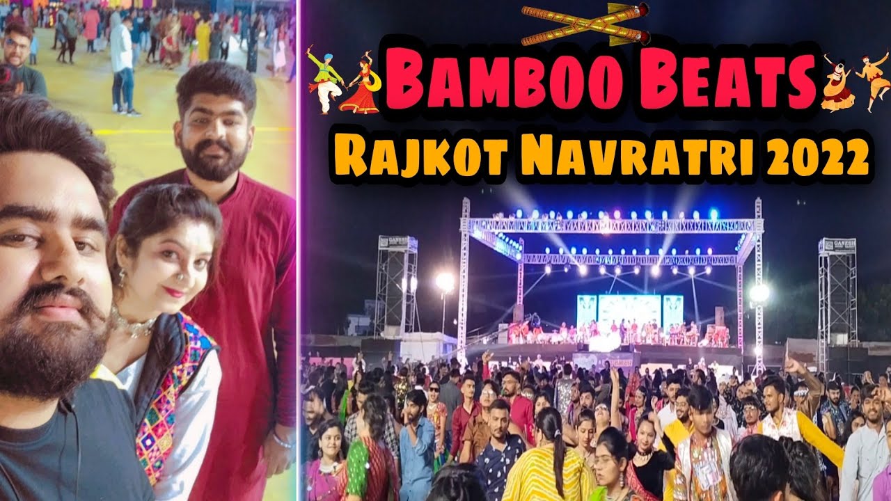 Bamboo Beats Garba Rajkot navratri 2022 best navratri in Rajkot best ...