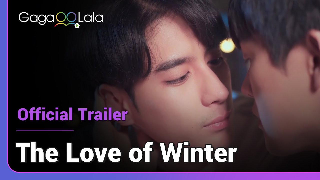 The Love Of Winter | Official Trailer | A romance that never goes out ...