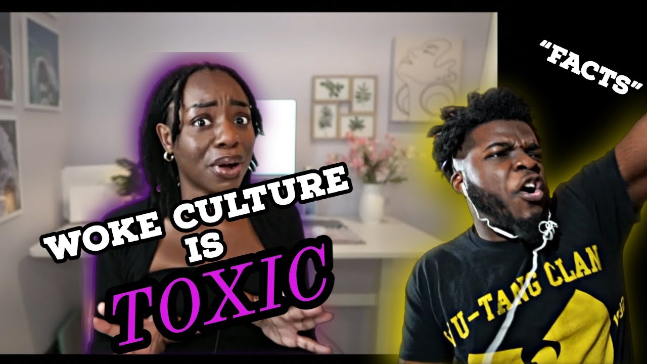 This Is Why Woke Culture Is Toxic - YouTube