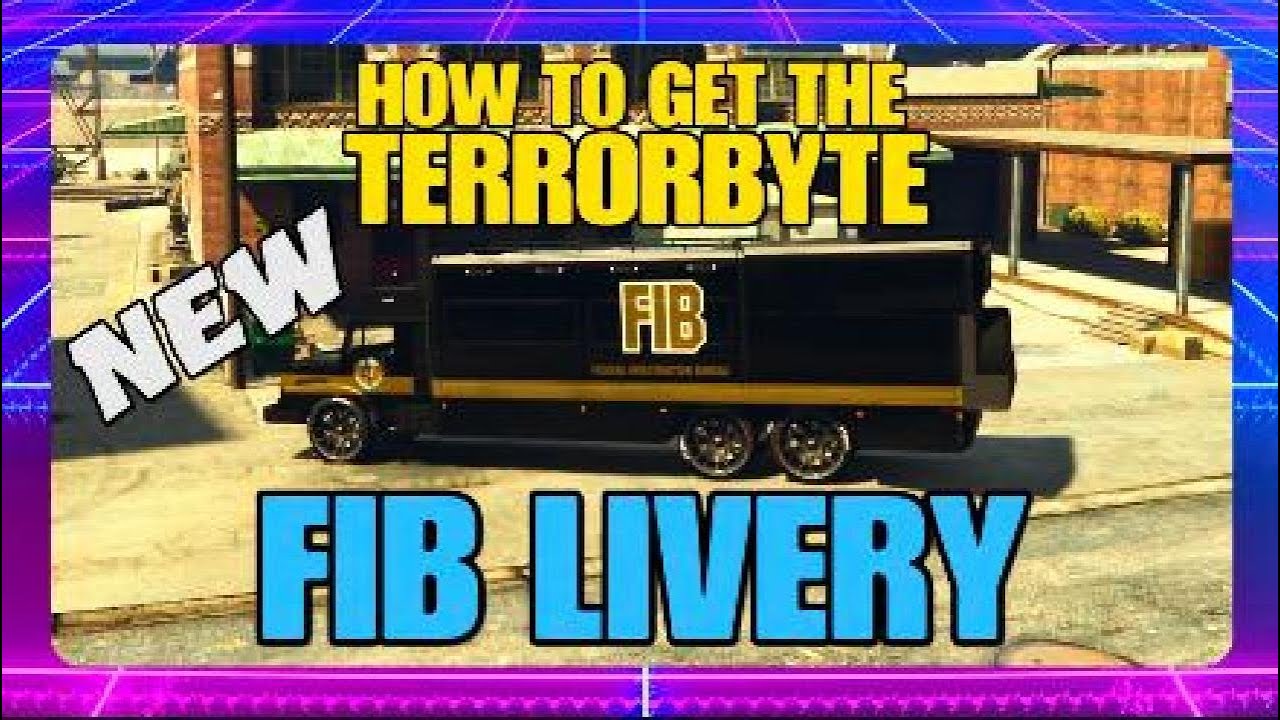 Gta Online How to get the NEW FIB Livery for the TERRORBYTE! #gta# ...