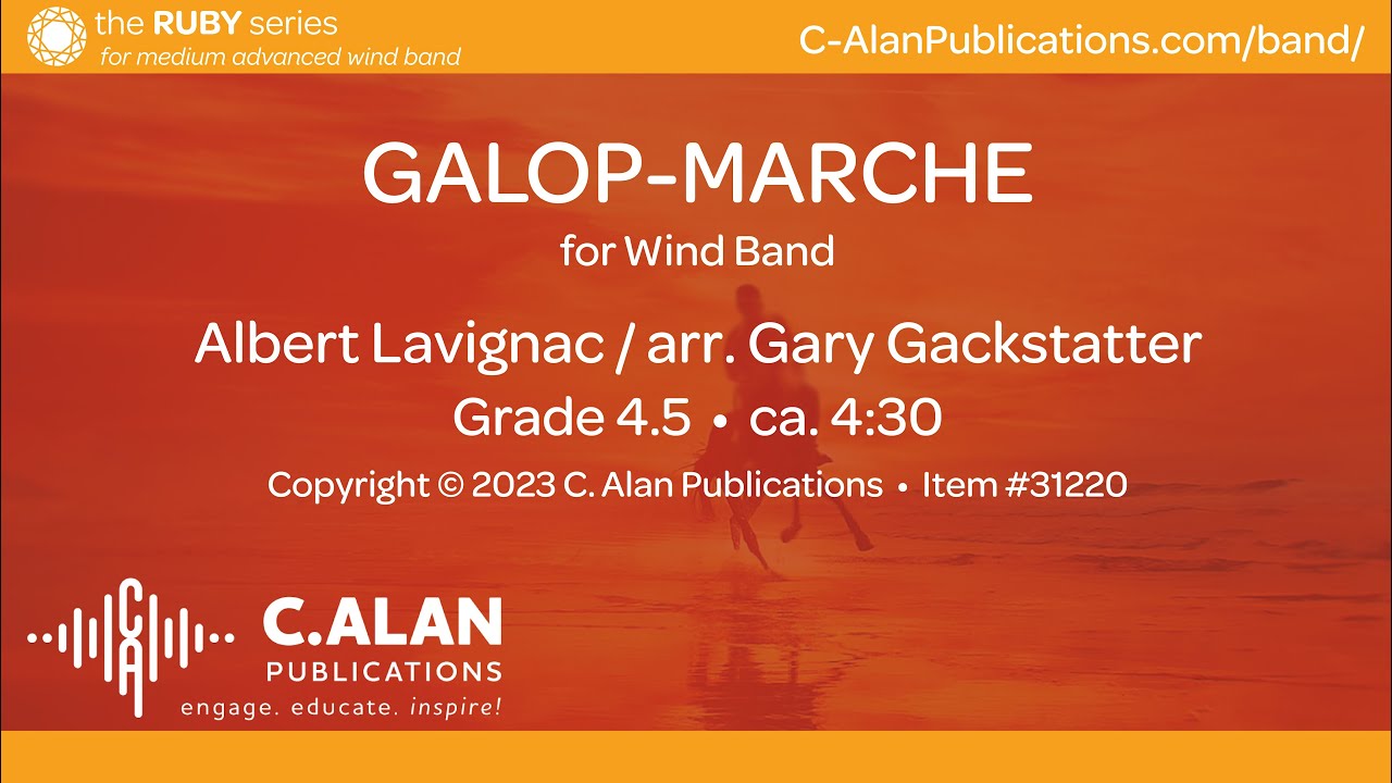 Galop-Marche (Band Grade 4.5) - Albert Lavignac/arr. Gary Gackstatter ...
