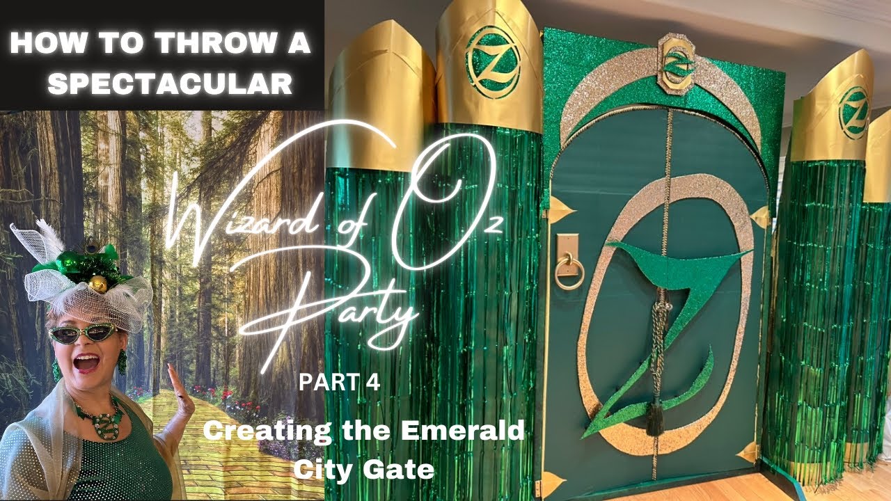 HOW TO THROW A "WICKED" WIZARD OF OZ PARTY - PART 4 - CREATING THE ...