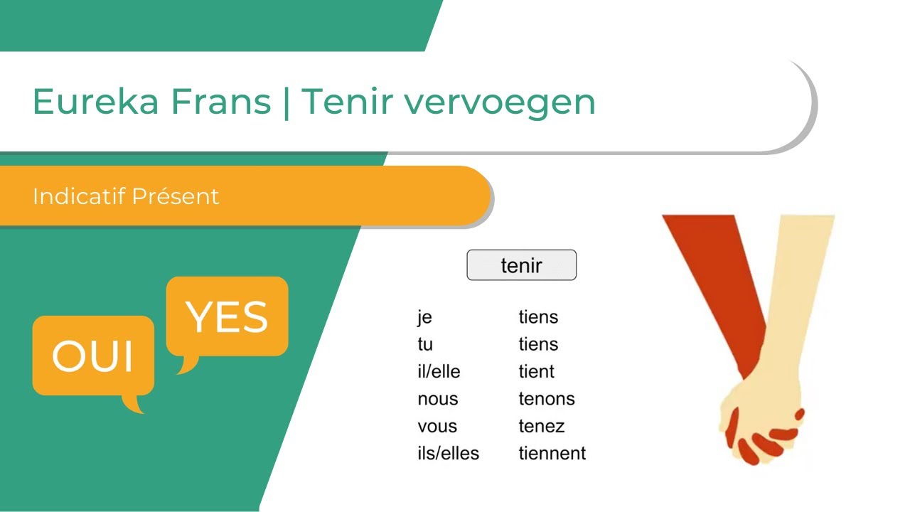 Tenir vervoegen I Indicatif présent - YouTube