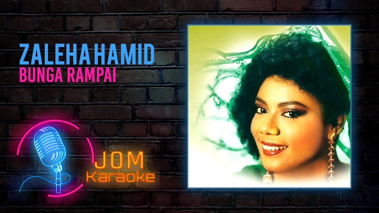 Zaleha Hamid - Bunga Rampai (Official Karaoke Video) - YouTube Music
