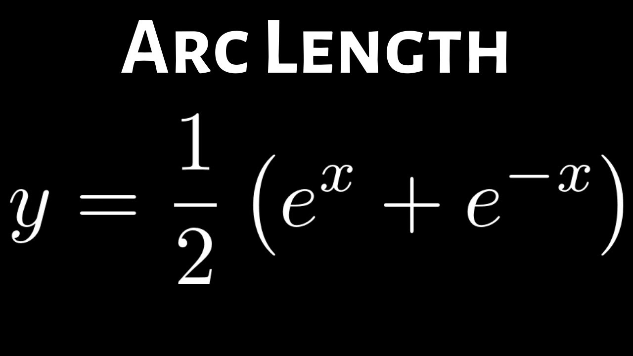 Arc Length Of Y 1 2 e x E x Over 0 2 YouTube
