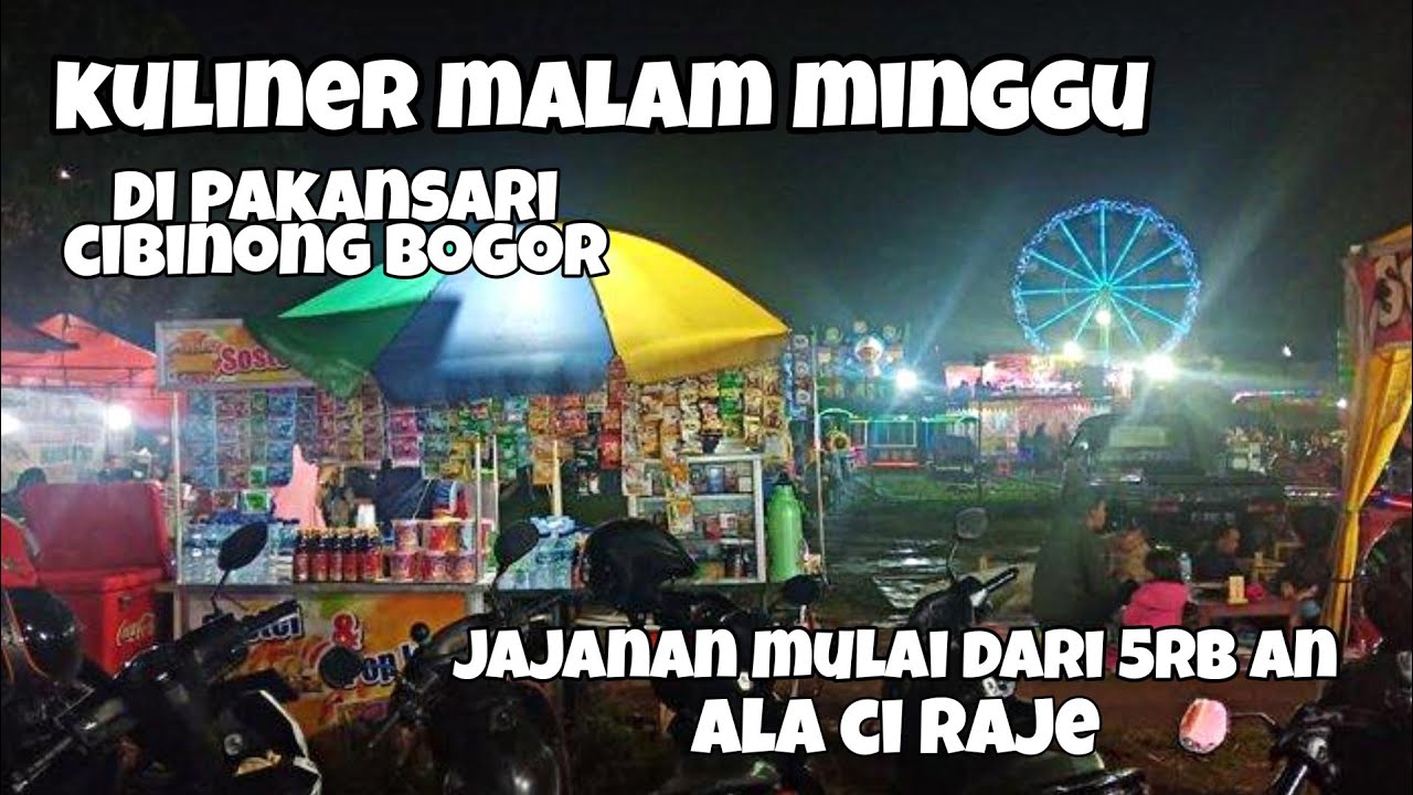 KULINER MALAM MINGGU DI PAKANSARI CIBINONG BOGOR | JAJANAN MURAH MULAI ...