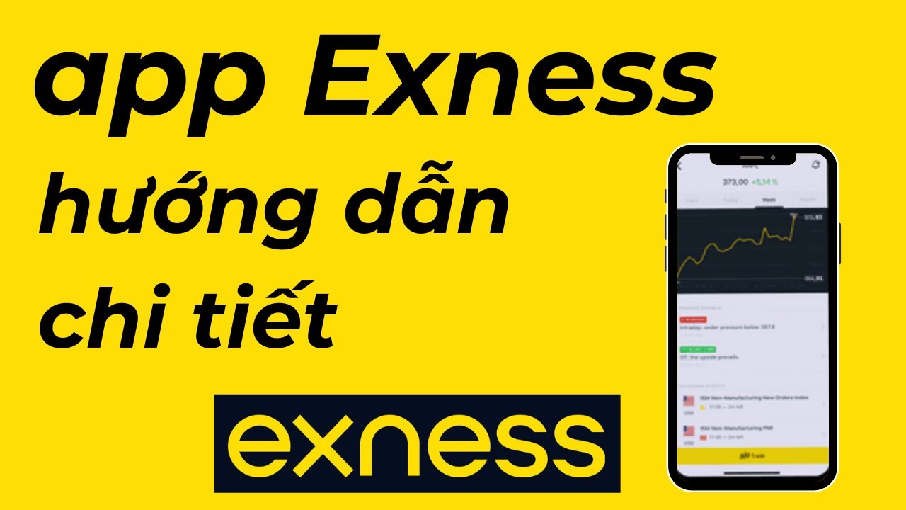 Hướng Dẫn Sử Dụng App Exness Trader - YouTube