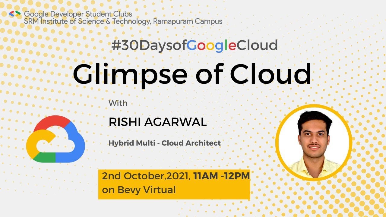 Glimpse of Cloud │ Rishi Agarwal │ #30DaysofGoogleCloud! - YouTube