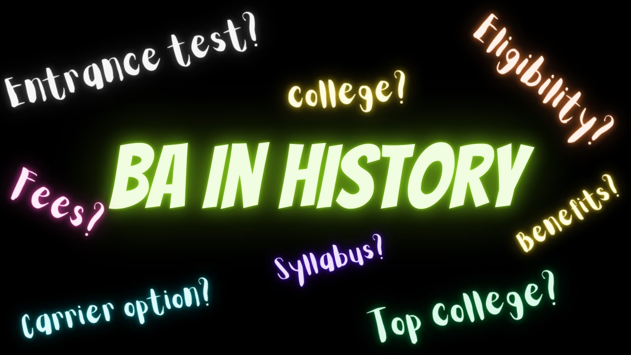 All About BA In History | Scope | Eligibility | Carrier Opportunities ...