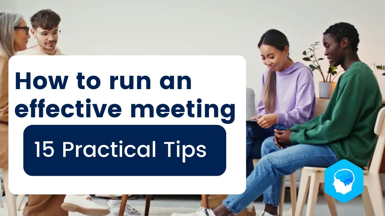 How To Run an Effective Meeting: 15 Practical Tips for Meeting ...