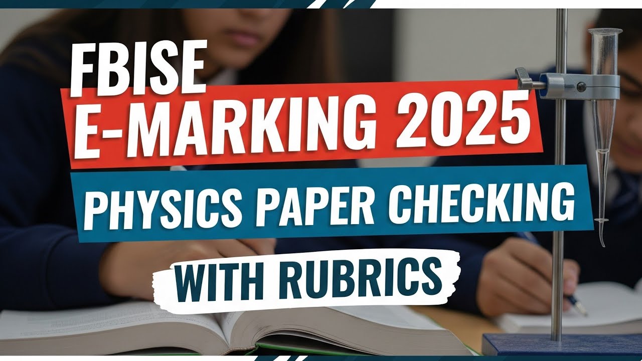 Fbise E-marking 2025 | Fbise HSSC paper checking | Physics class 12th # ...