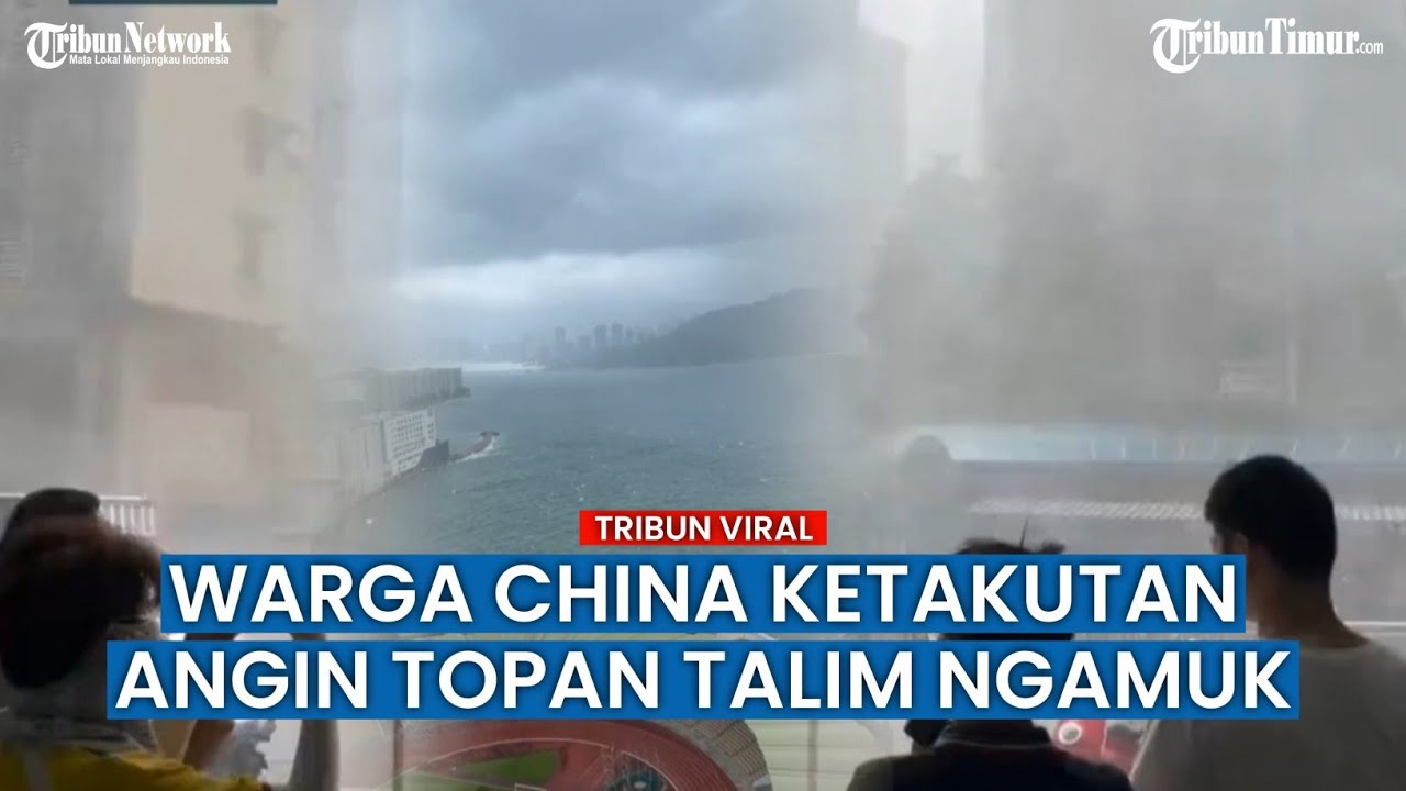 Viral! Angin Topan Talim Terjang Bagian Selatan China - YouTube