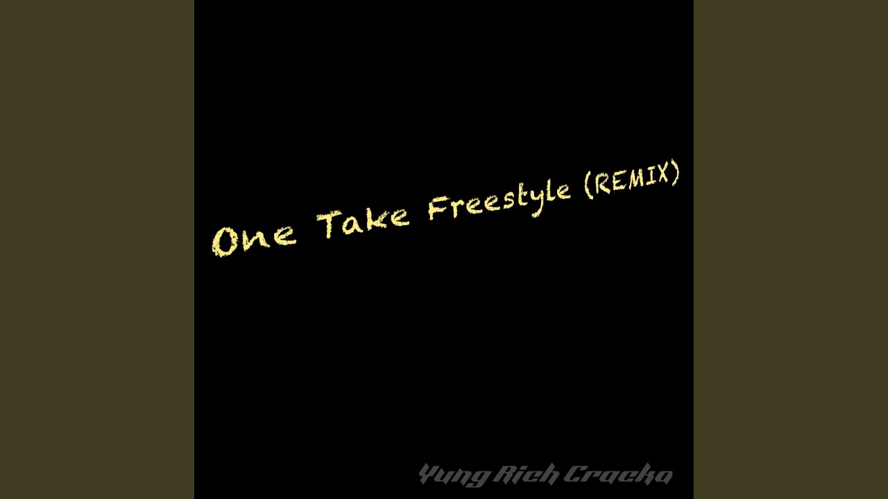 One Take Freestyle (Remix) - YouTube