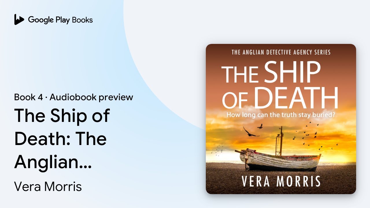 The Ship of Death: The Anglian Detective Agency… by Vera Morris ...