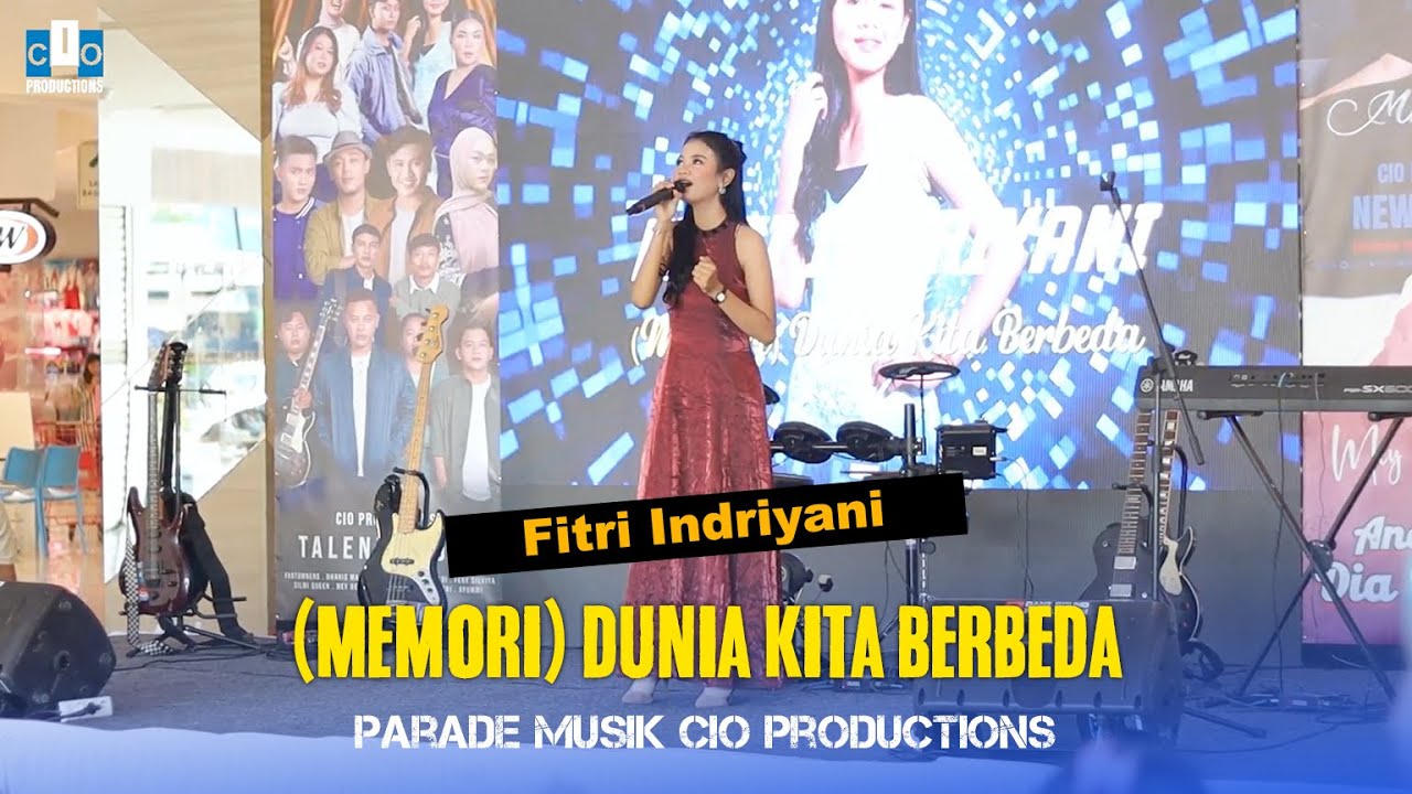 Fitri Indriyani - (Memori) Dunia Kita Berbeda | Parade Musik CIO ...