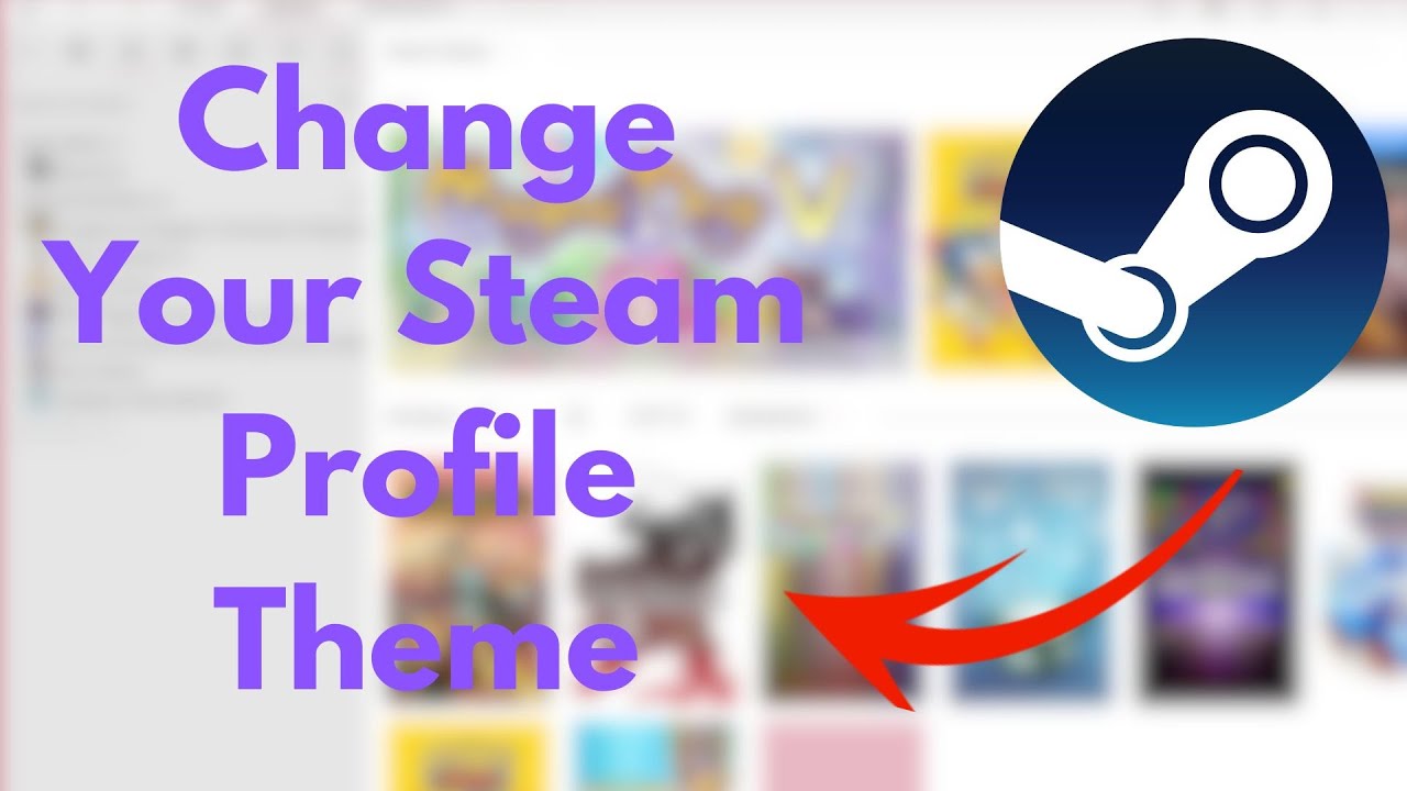 How to Change Your Steam Profile Theme | Customize Your Look 🎨 - YouTube