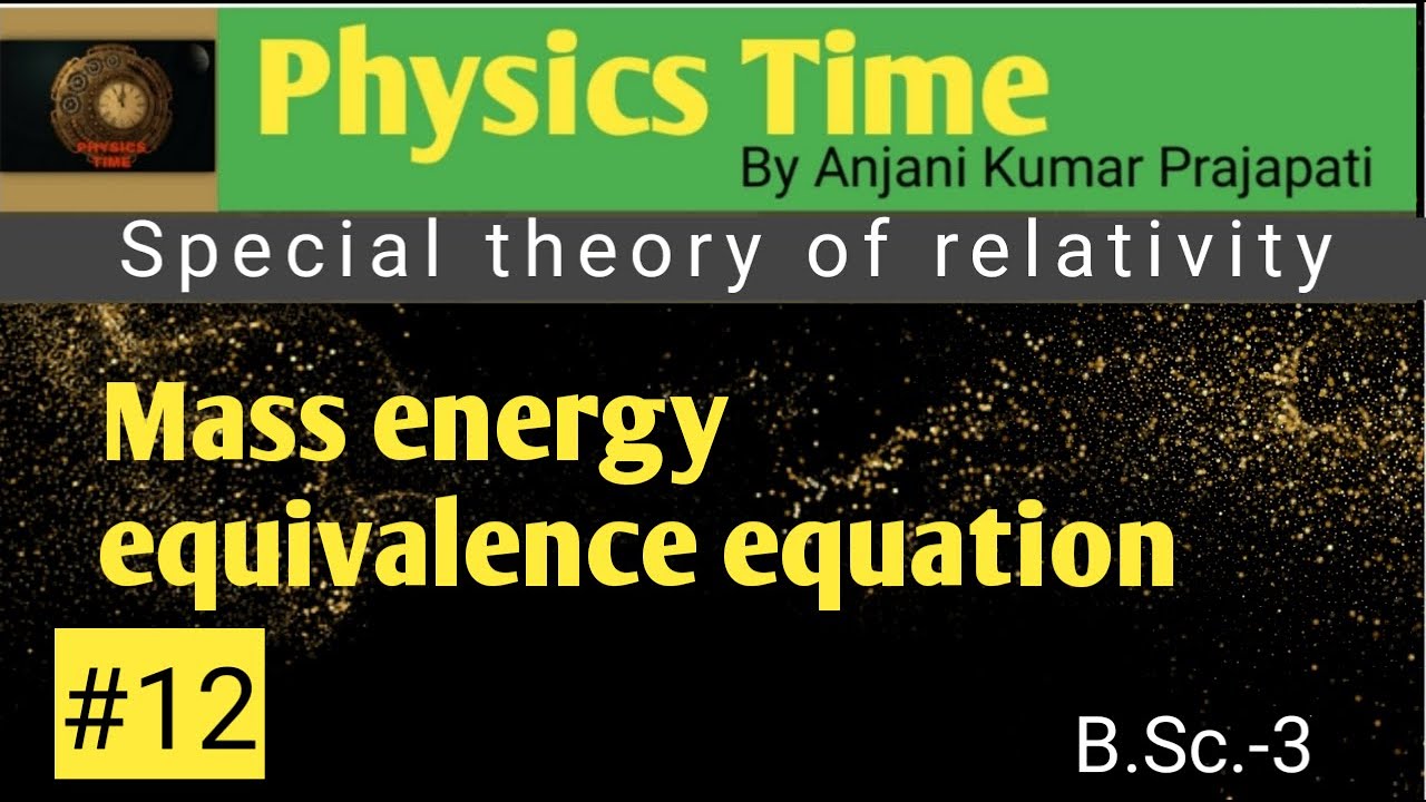 #12 mass energy Equivalence relation - YouTube