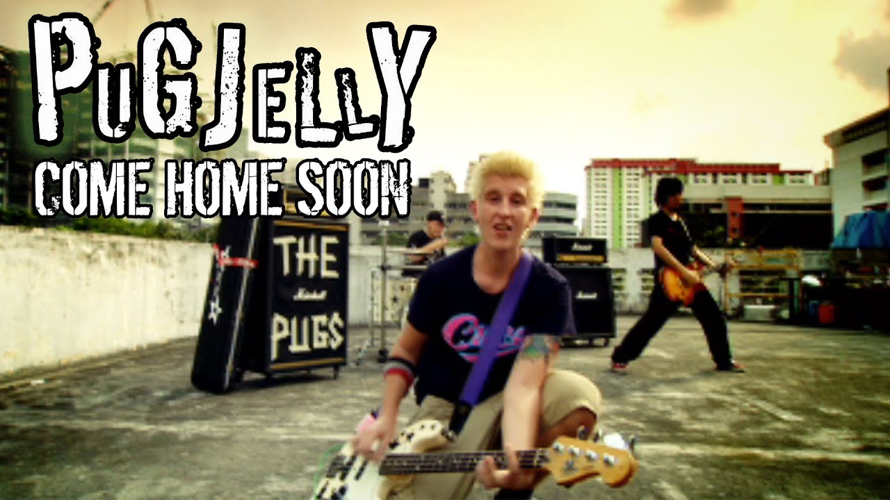 Pug Jelly - Come Home Soon (Official Music Video) - YouTube