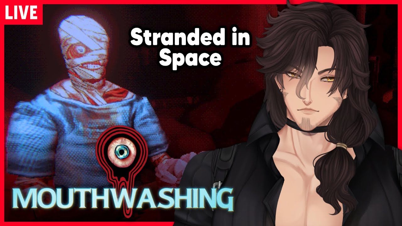Mouthwashing 】dumb himbo stranded in space! - YouTube