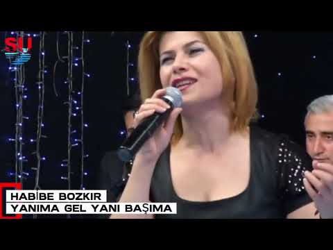 HABİBE BOZKIR YANIMA GEL YANI BAŞIMA