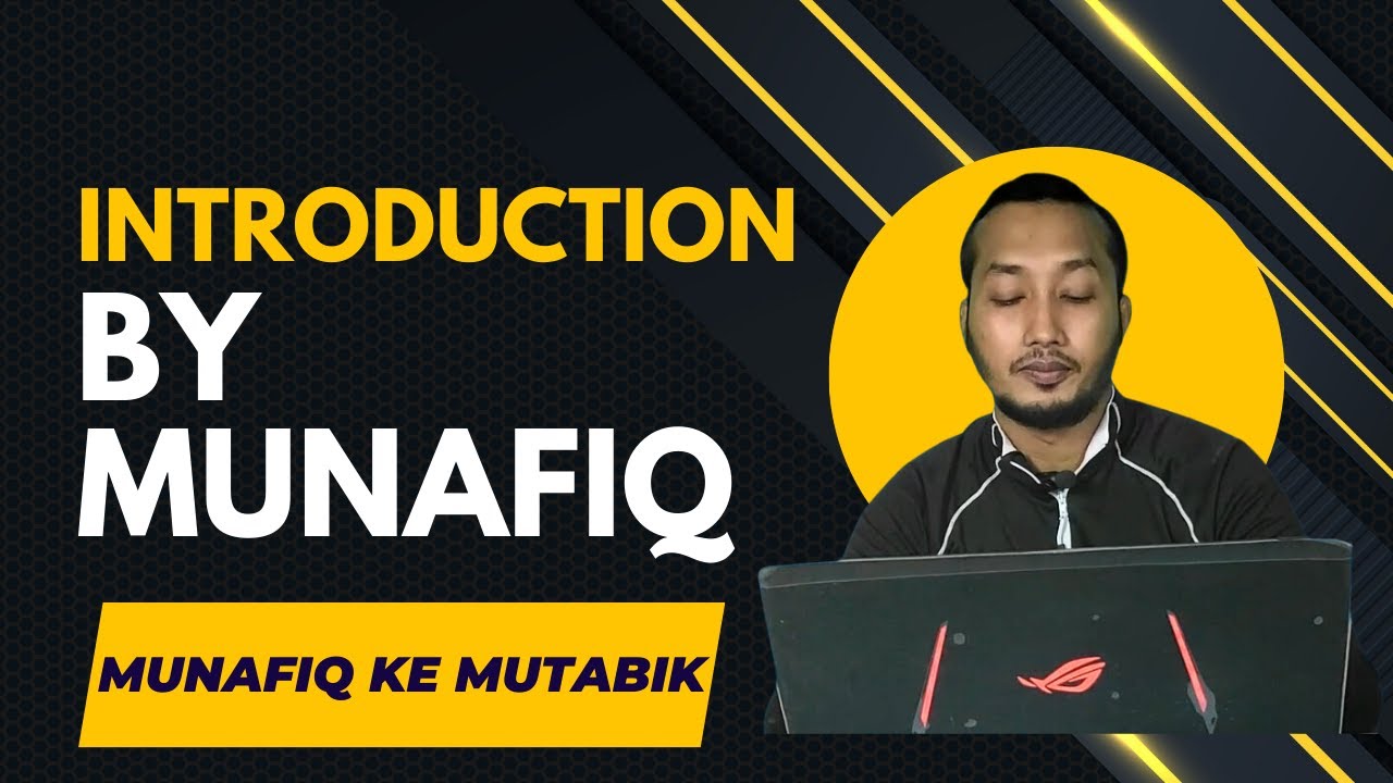 Introduction by Munafiq | Munafiq ke Mutabik - YouTube