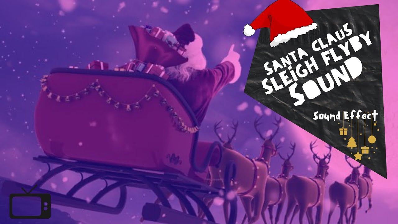 Santa Claus Sleigh Flyby - sound effect - no copyrights (HQ) - YouTube