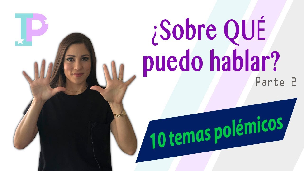 Temas para HABLAR EN PÚBLICO Parte 2 - YouTube
