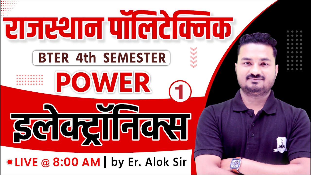 Power Electronics | BTER 4th Semester | Electrical by Alok Sir ...