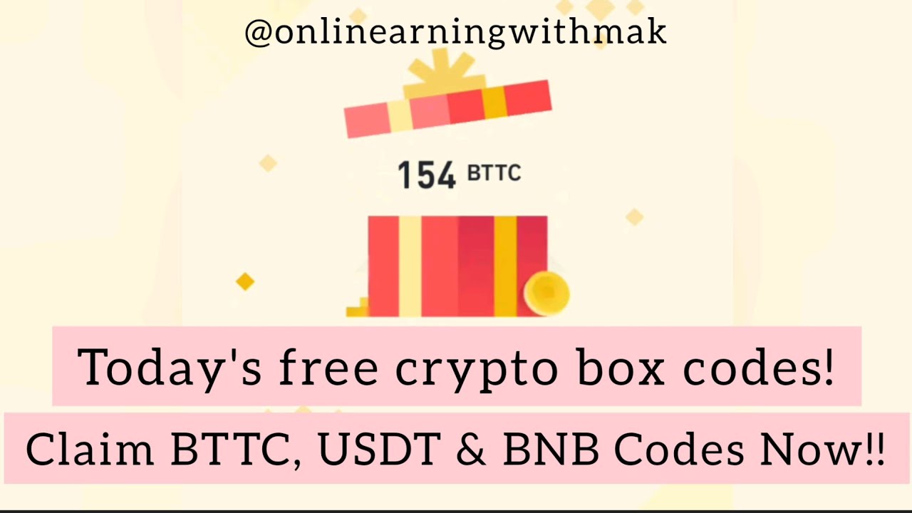 Today Binance FREE Crypto Box Big BNB, BTTC & USDT Coin Codes! Get Your Binance Codes NOW! - YouTube