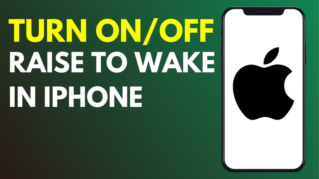 How to Turn On/Off Raise to Wake Feature in Iphone - YouTube
