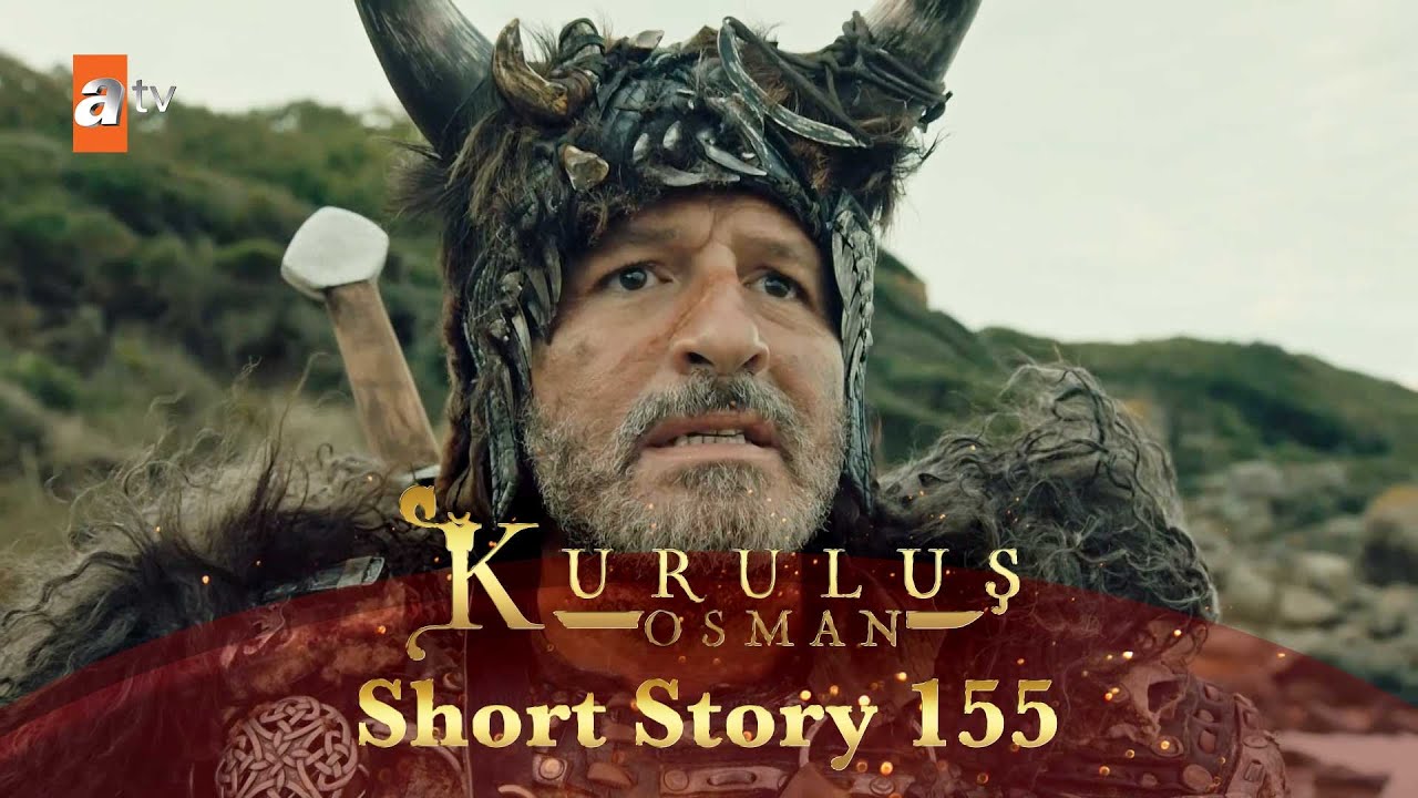 Kurulus Osman Urdu | Short Story 155 | Olof ki pehle aur akhiri scenes ...