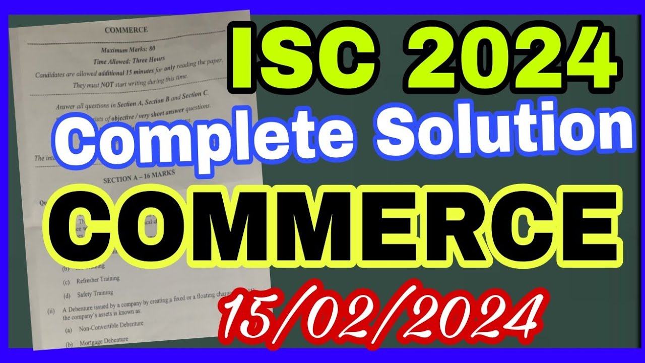 ISC 2024 Commerce Paper Complete Solution|Commerce paper Complete ...
