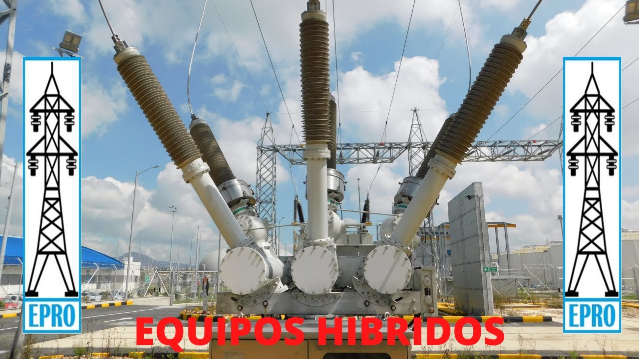 SUBESTACION TOTALMENTE HIBRIDA⚡⚡ - YouTube