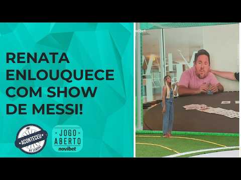 Zoeira Jogo Aberto: Renata está empolgada demais com Messi | Aconteceu na Semana