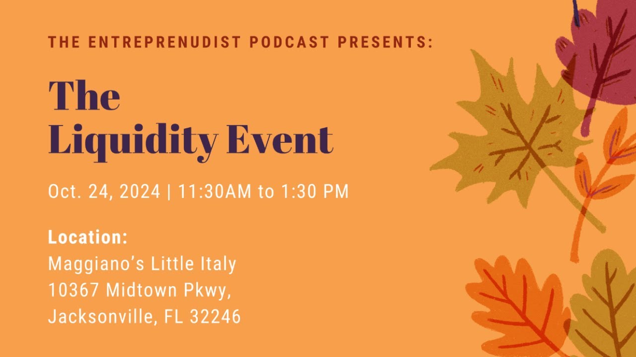 The Liquidity Event Empowers Entrepreneurs w/ Insights on Business ...
