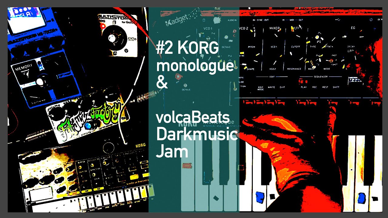 #2 KORG monologue & volca beats Darkmusic Jam - YouTube