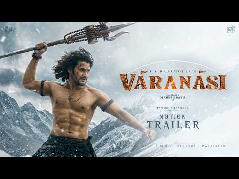 VARANASI - Notion Trailer | S.S. Rajamouli | Mahesh Babu | Prithviraj | Priyanka Chopra | PIT