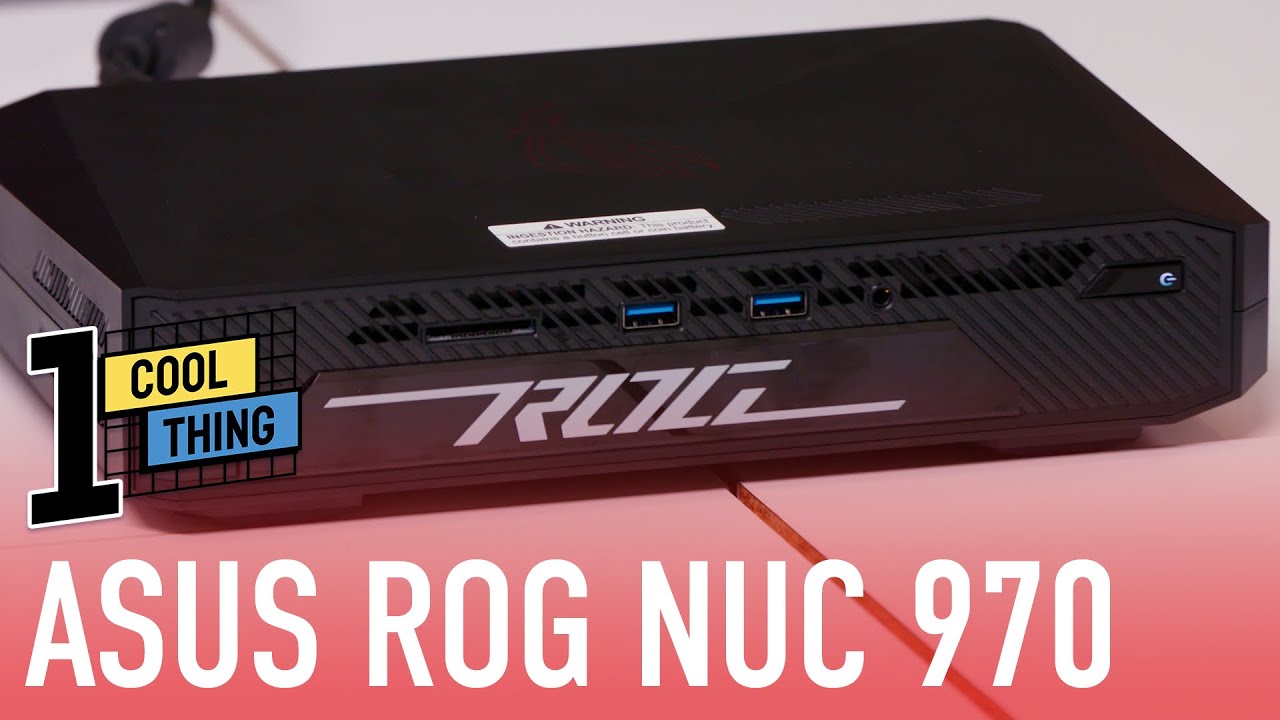 One Cool Thing: The Asus ROG NUC 970 Is One Zippy Gamer for Its Size - YouTube