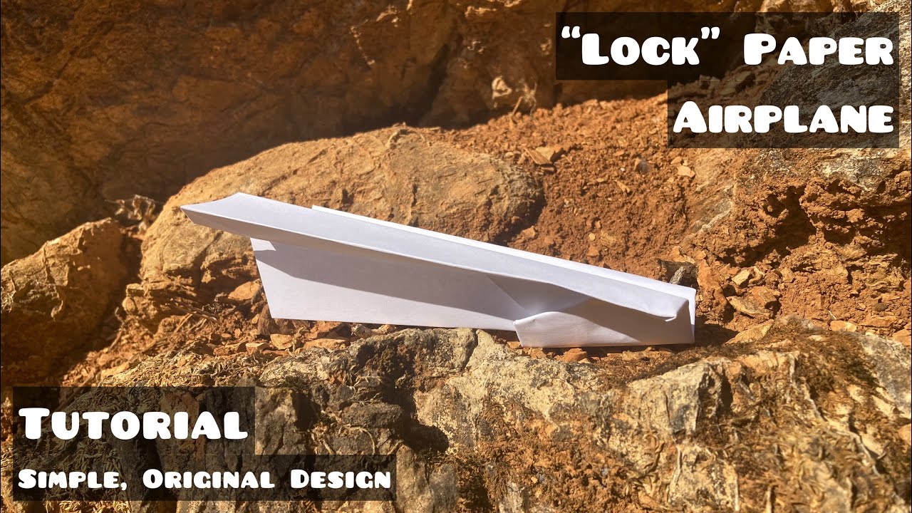 Lock Paper Airplane - Tutorial (Original Design) - YouTube
