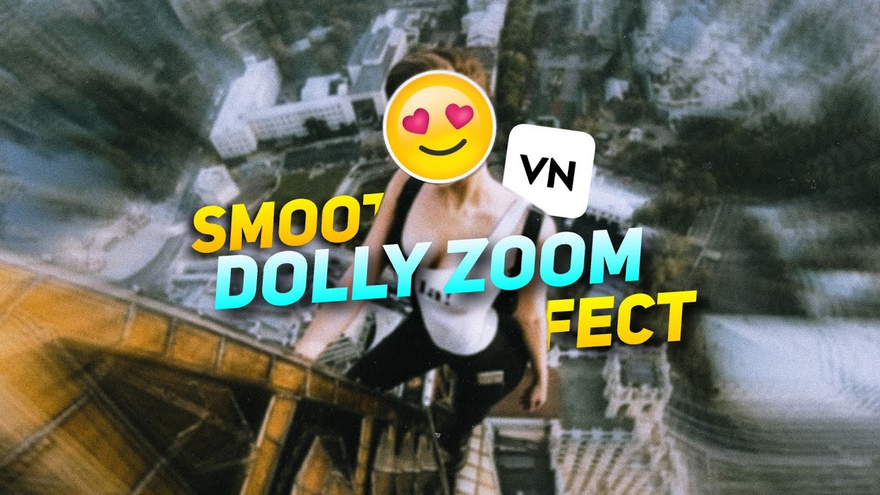 Vertigo Effect Tutorials ! Smooth Next Level - Andriod - VN Vlog ...
