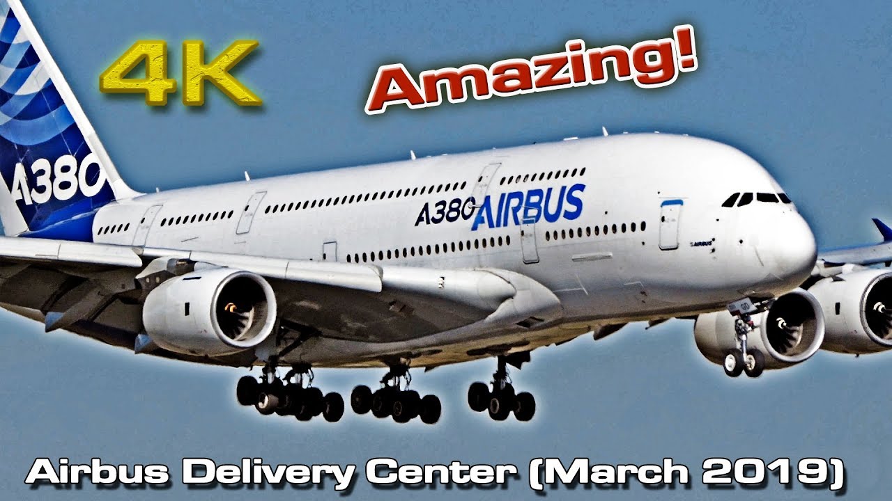 Airbus Delivery Center [4K] March 2019 New Planes! - YouTube