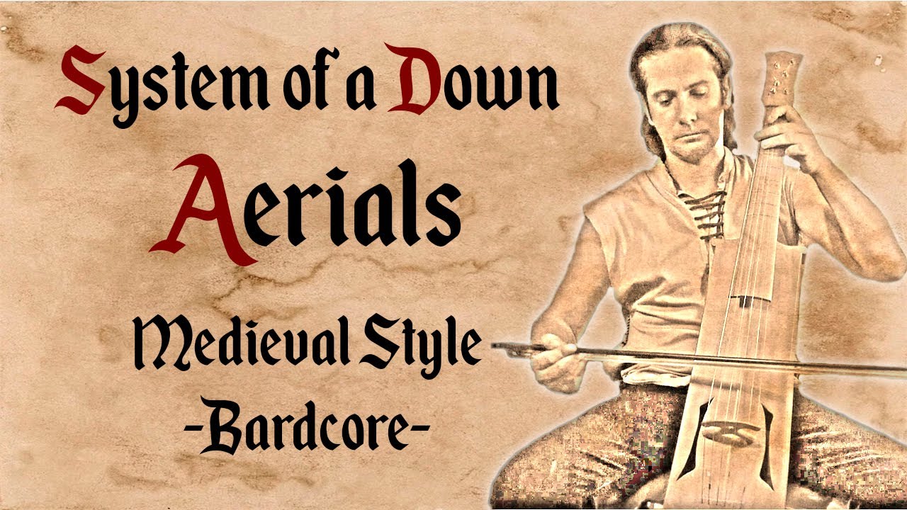 System of a Down - Aerials - Medieval Style - Bardcore - YouTube Music