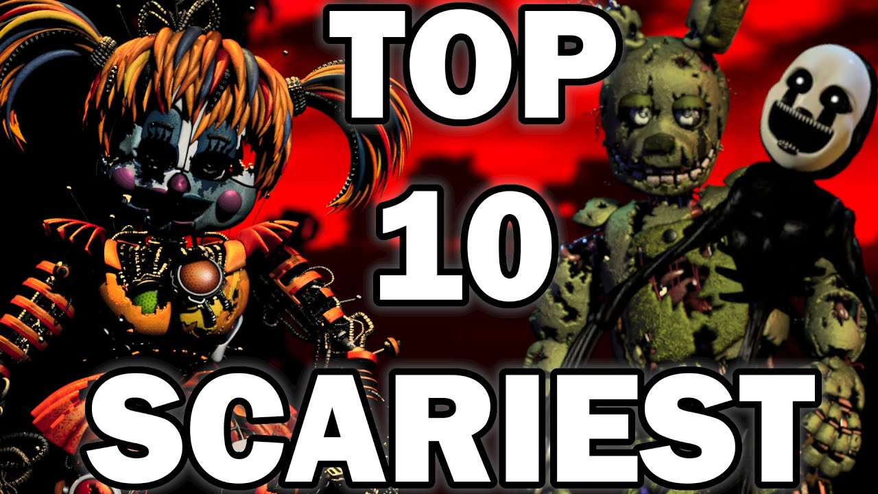 Top Ten Scariest FNAF Animatronics - YouTube