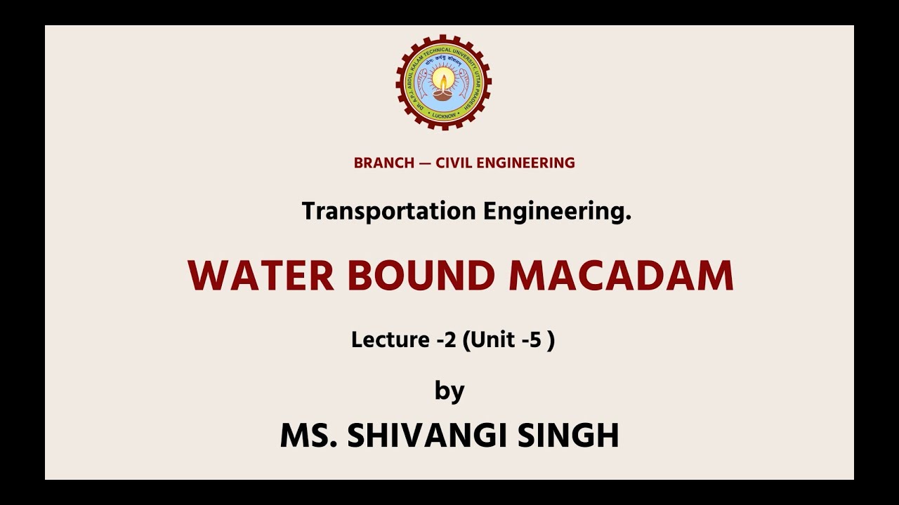 Transportation Engineering | Water Bound Macadam | AKTU Digital ...