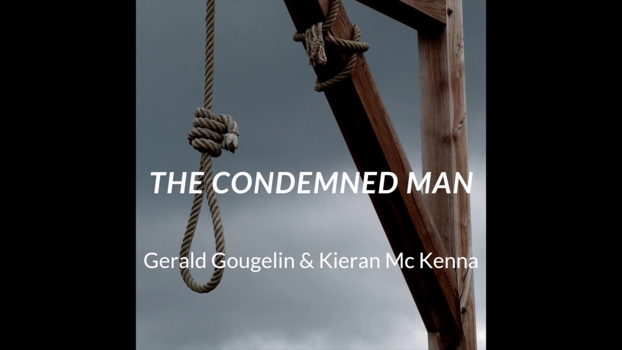 The Condemned Man YouTube