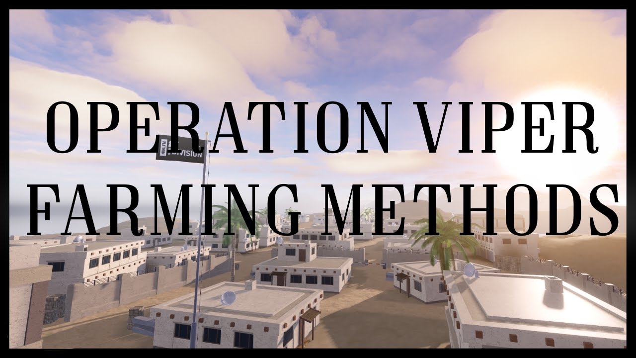 Best Operation Viper Farming Methods On Blackhawk Rescue Mission 5 ...