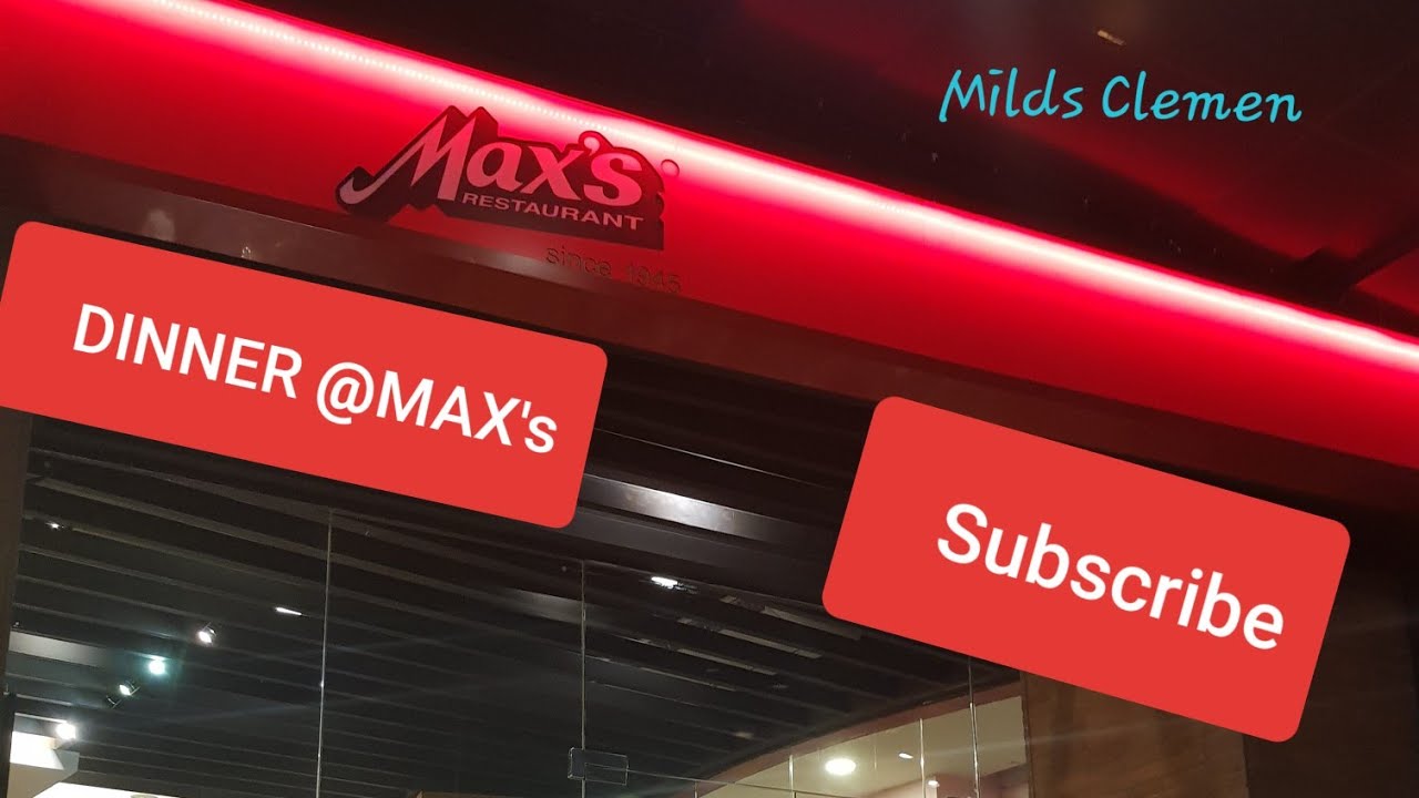 DINNER @MAX'S RESTAURANT - YouTube