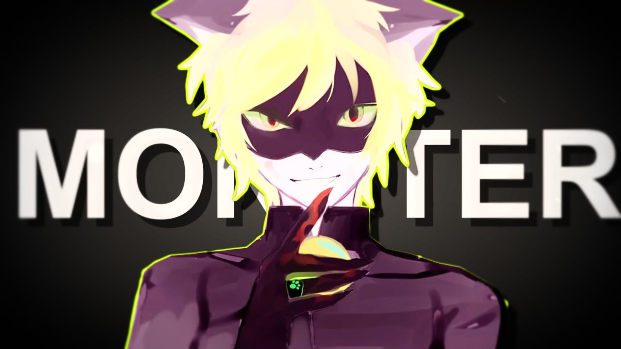 Cat Noir [Miraculous LadyBug] - Monster - YouTube