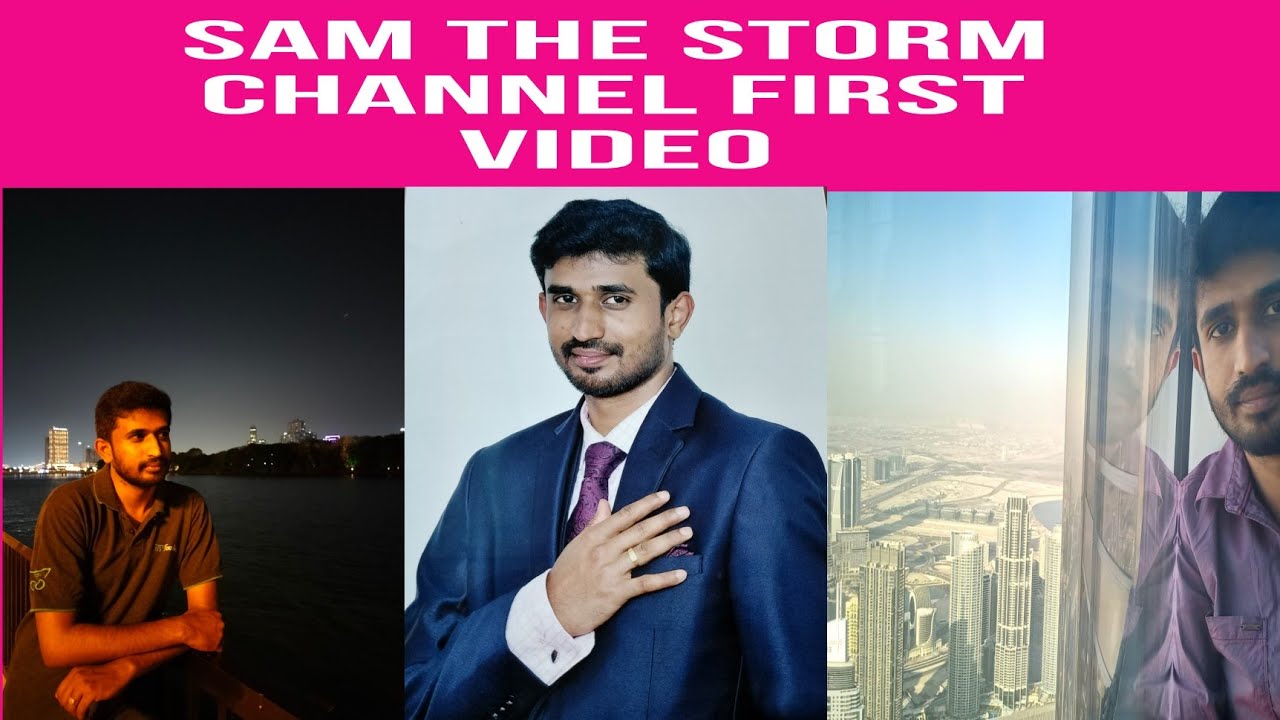 MY NEW CHANNEL FIRST YOUTUBE VIDEO | SAM THE STORM | INTRODUCTION VIDEO ...