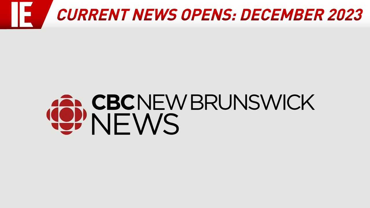 CBAT / CBC New Brunswick News - Current News Opens: December 2023 - YouTube